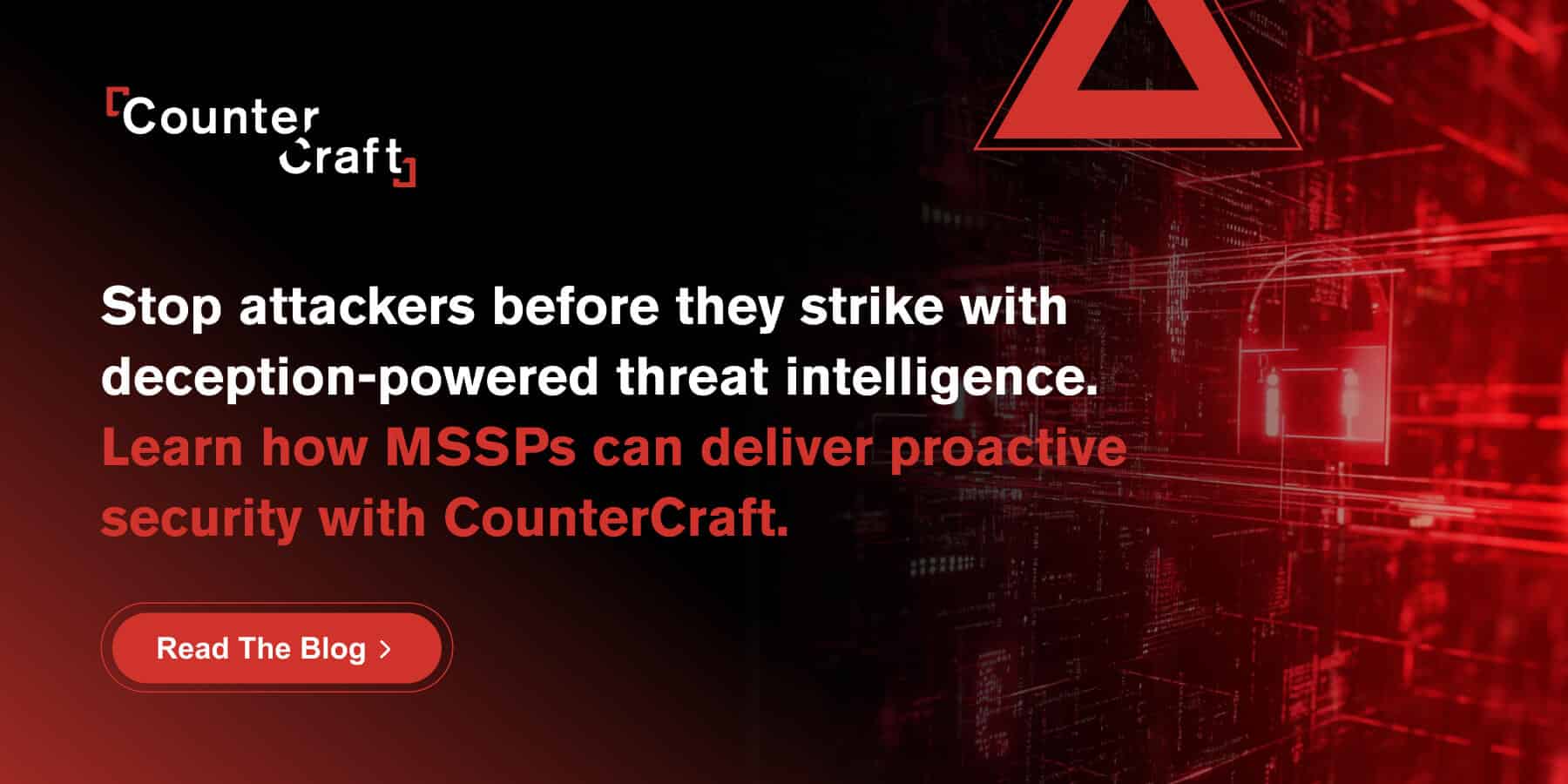 Threat Intelligence for MSSPs: Proactive, Predictive, Preventative | CounterCraft