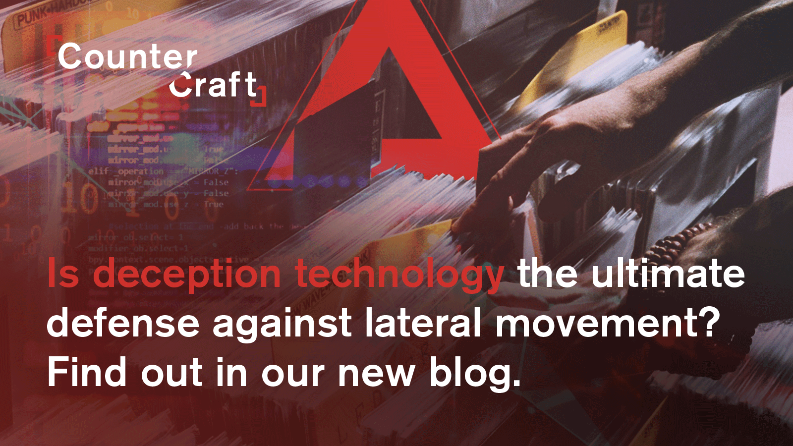 Is Deception the Best Technology to Stop Lateral Movement | CounterCraft