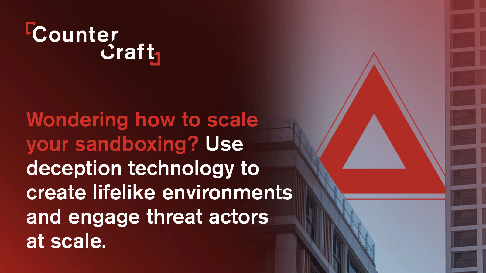 Sandboxing 2.0 : Threat Actor Engagement at Scale | CounterCraft