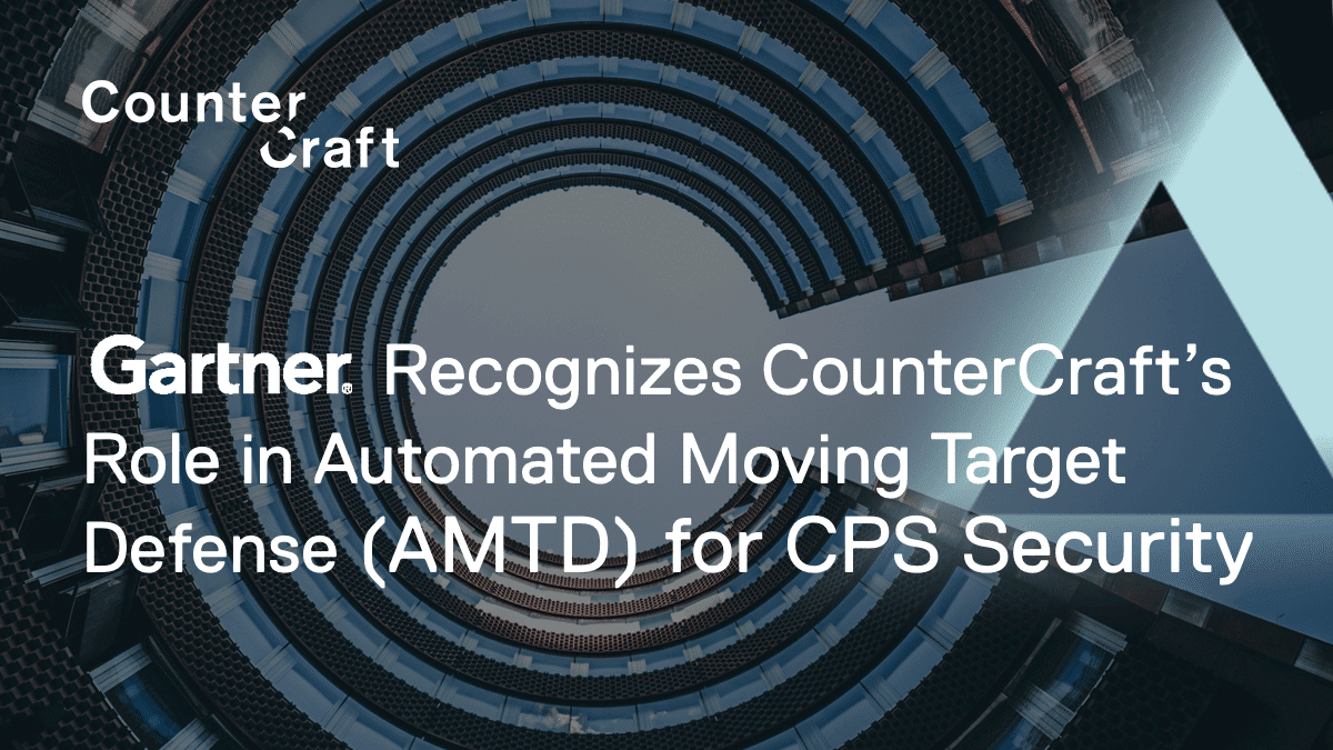 Gartner® Recommended CPS Security Solution | CounterCraft